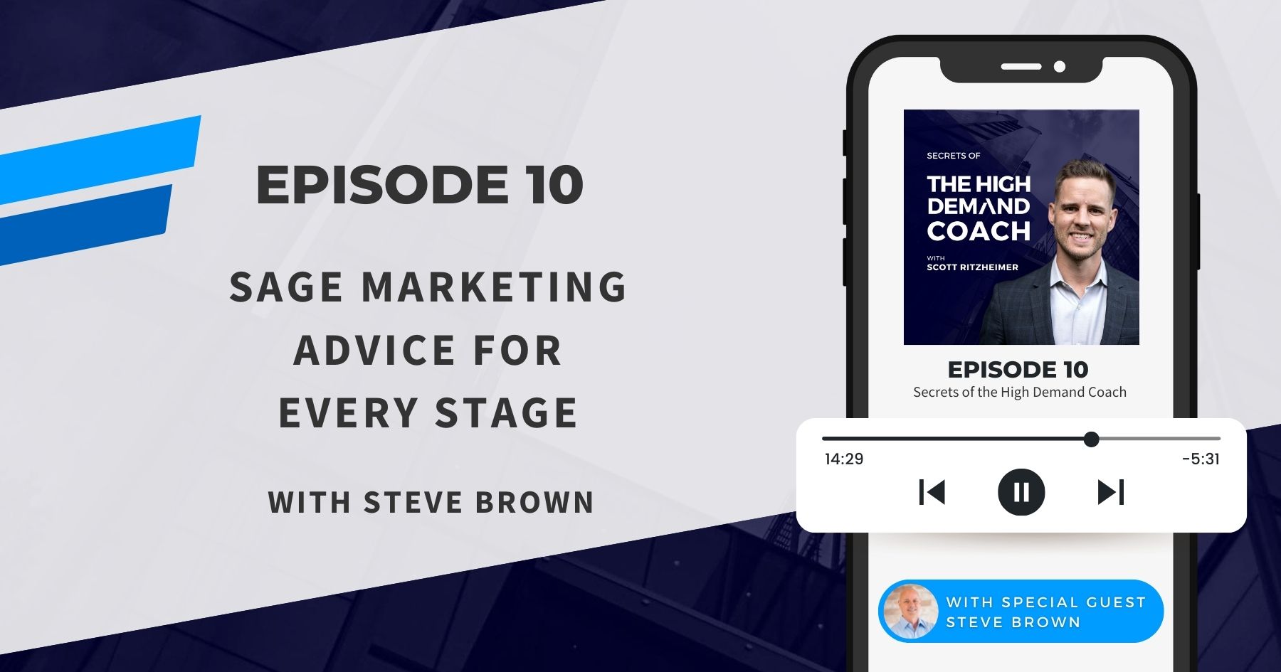 Sage Marketing Advice for Every Stage with Steve Brown - Ep. 10 | Scale ...