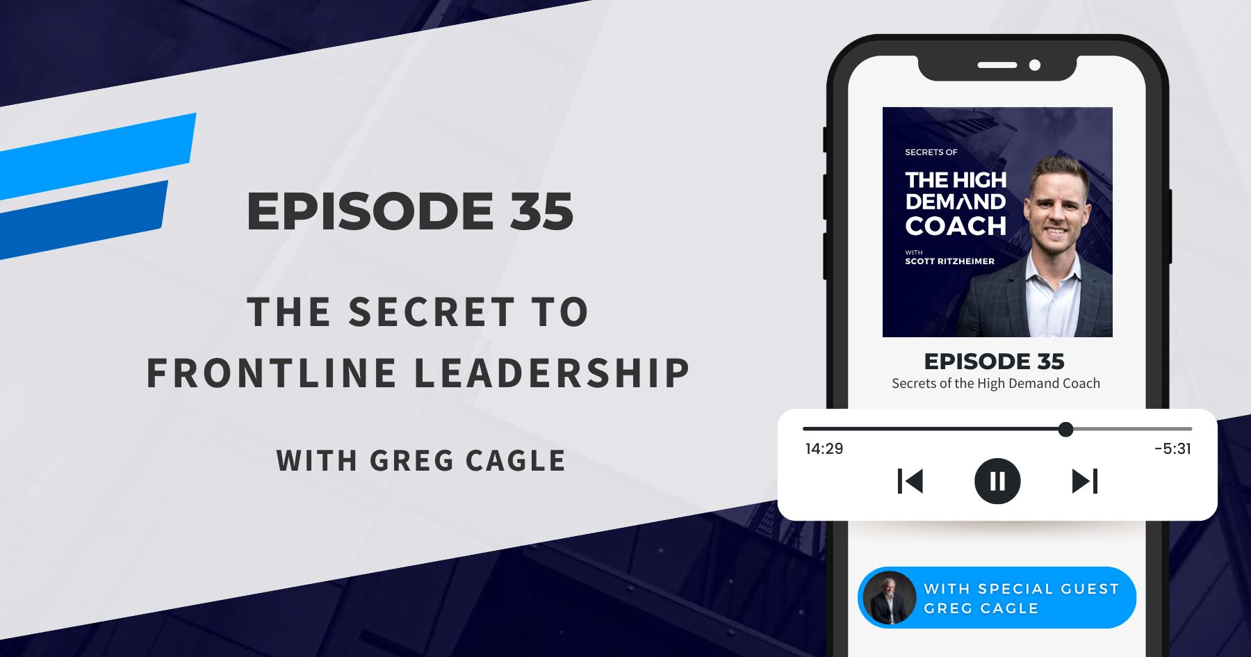 The Secret to Frontline Leadership with Greg Cagle - Ep. 35 | Scale ...
