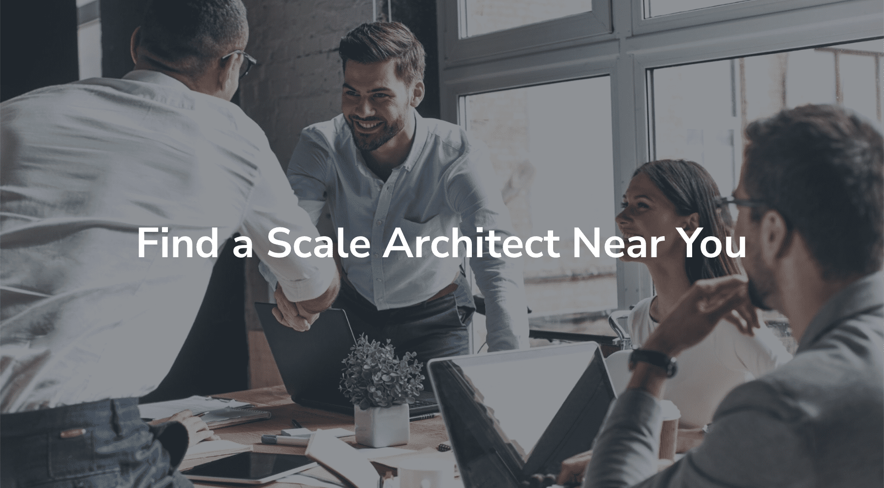 Find a Scale Architect Near You | Scale Architects
