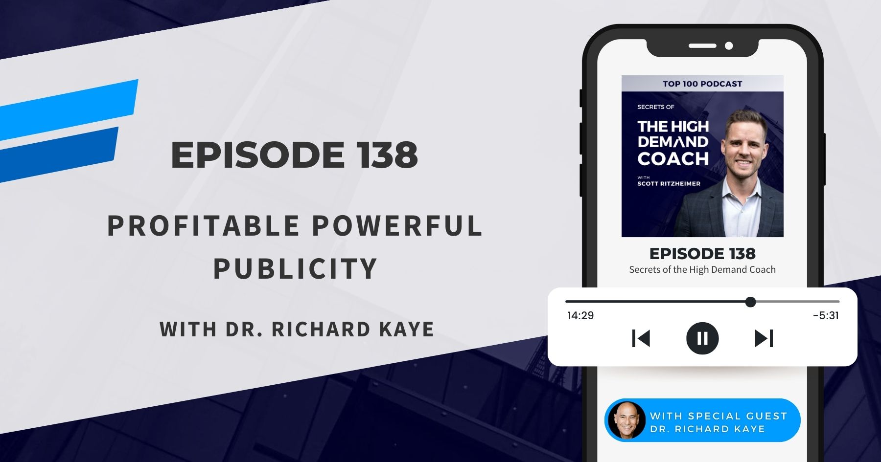 Profitable Powerful Publicity with Dr. Richard Kaye - Ep. 138 | Scale ...
